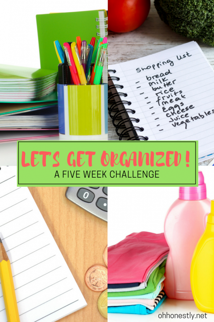 Let's Get Organized! A Five Week Challenge with Oh, Honestly